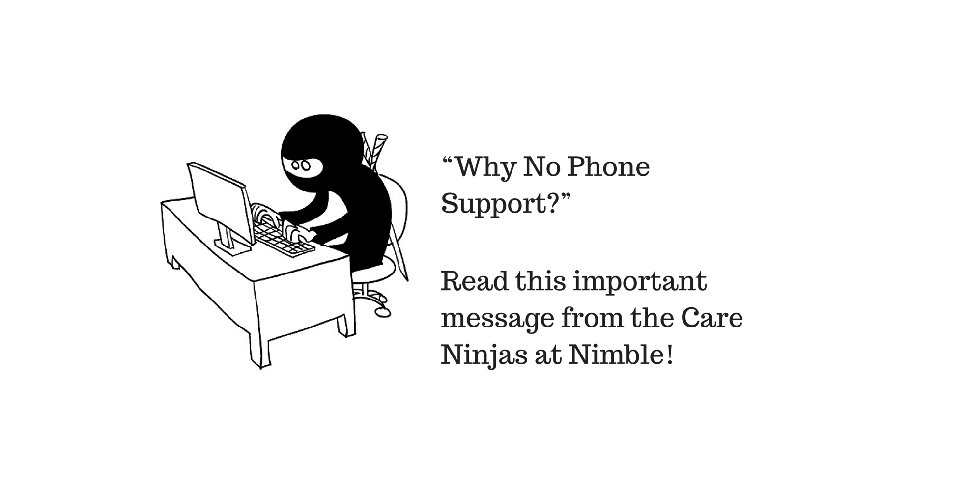 No Phone Support. No Problem! - Nimble Blog
