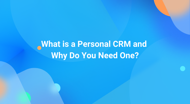 How do People Use a Personal CRM to Manage Relationships?