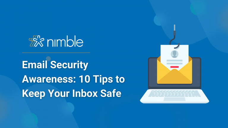 Email Security Awareness: 10 Tips to Keep Your Inbox Safe | Nimble Blog